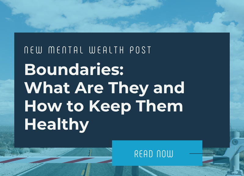 Boundaries—What They Are and How to Keep Them Healthy | My Integrity ...
